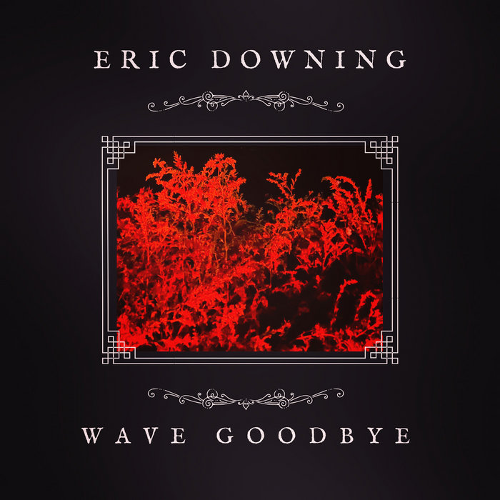 Wave Goodbye | Eric Downing