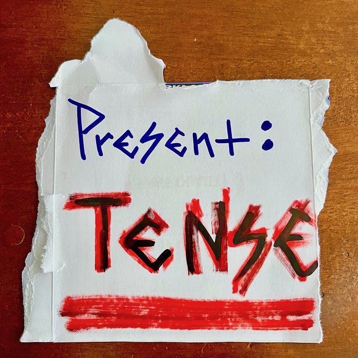 Present: Tense | Beyond The Zero