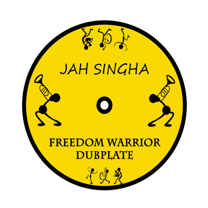 Freedom Warrior Dubplate | Jah Singha