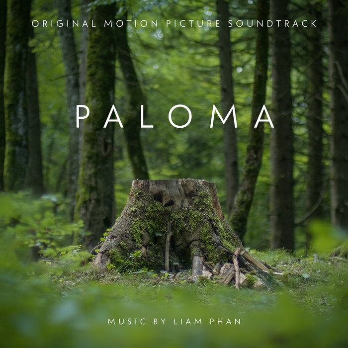 Paloma (Original Motion Picture Soundtrack) | Liam Phan