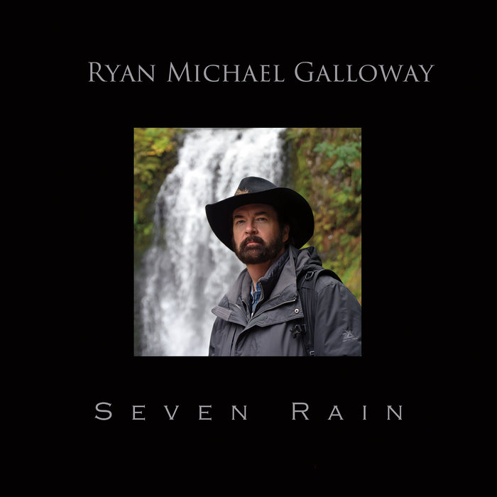 Seven Rain | Ryan Michael Galloway