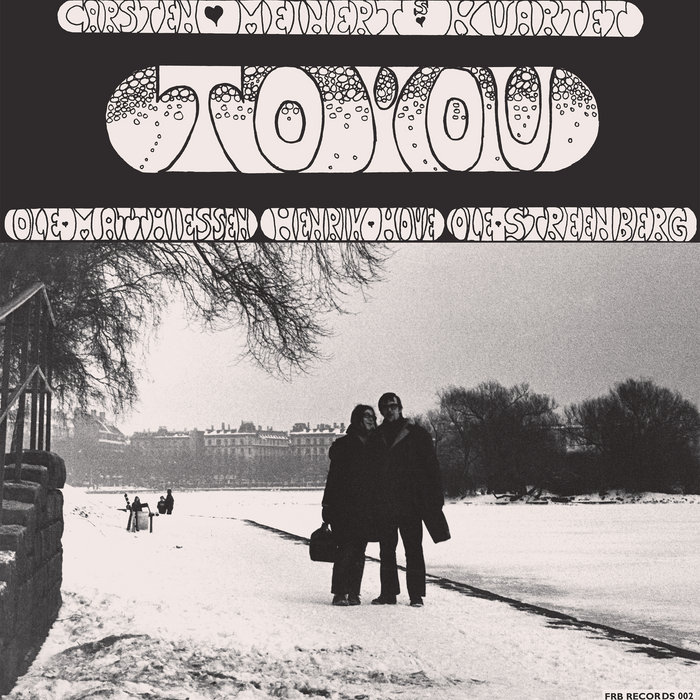 To You | Carsten Meinert Kvartet | Frederiksberg Records