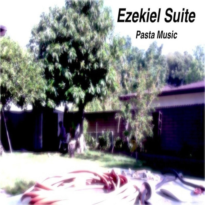 Ezekiel Suite | Pasta Music
