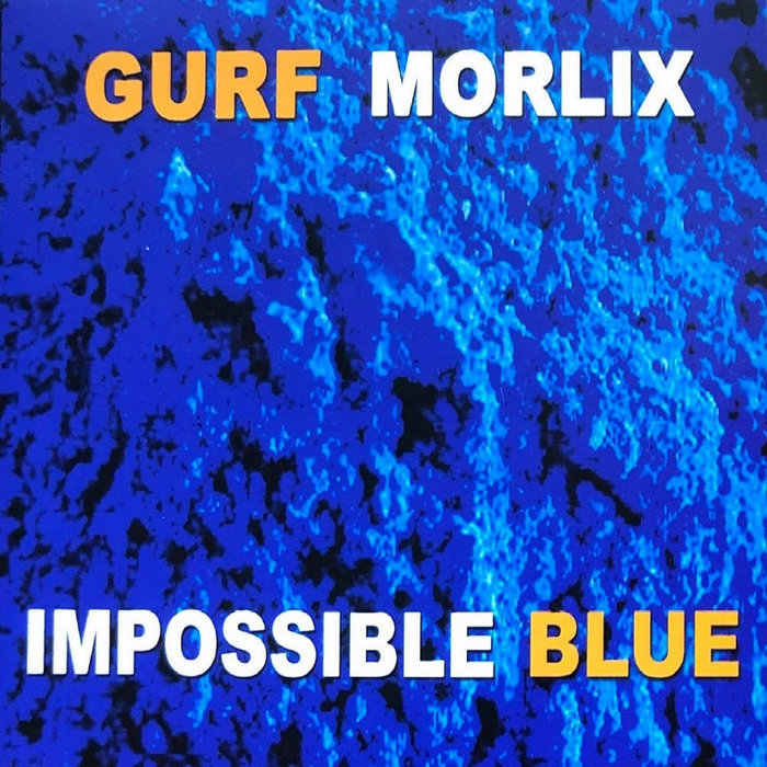 Impossible Blue | Gurf Morlix