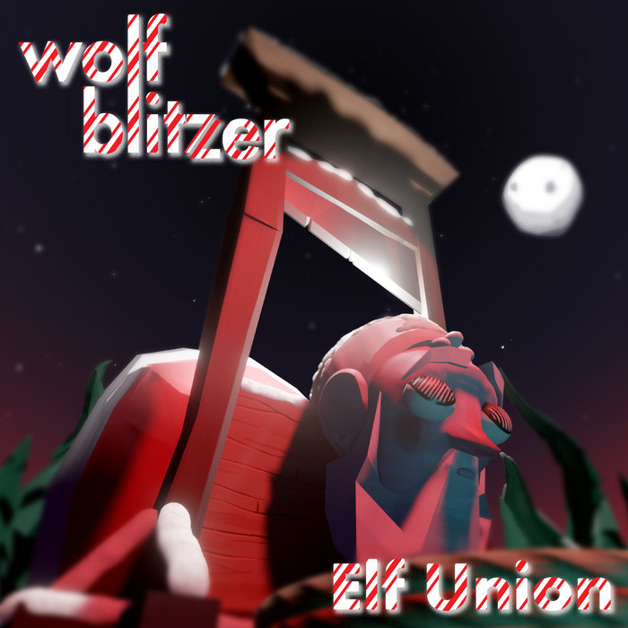 Elf Union | Wolf Blitzer (the band)