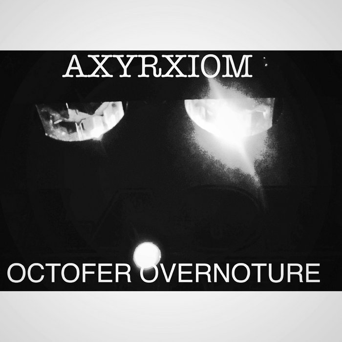 OCTOFER OVERNOTURE | Axyrxiom | Phalænia