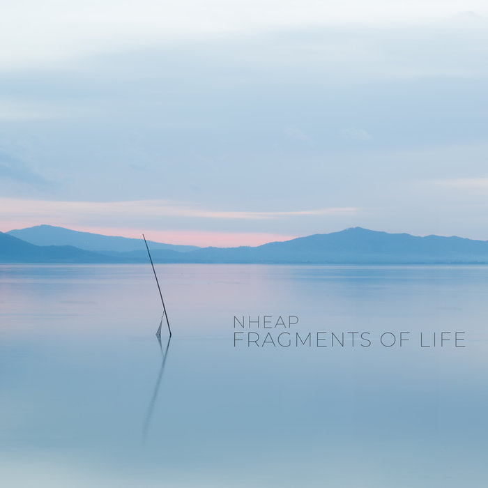 Fragments Of Life | Nheap | Acustronica