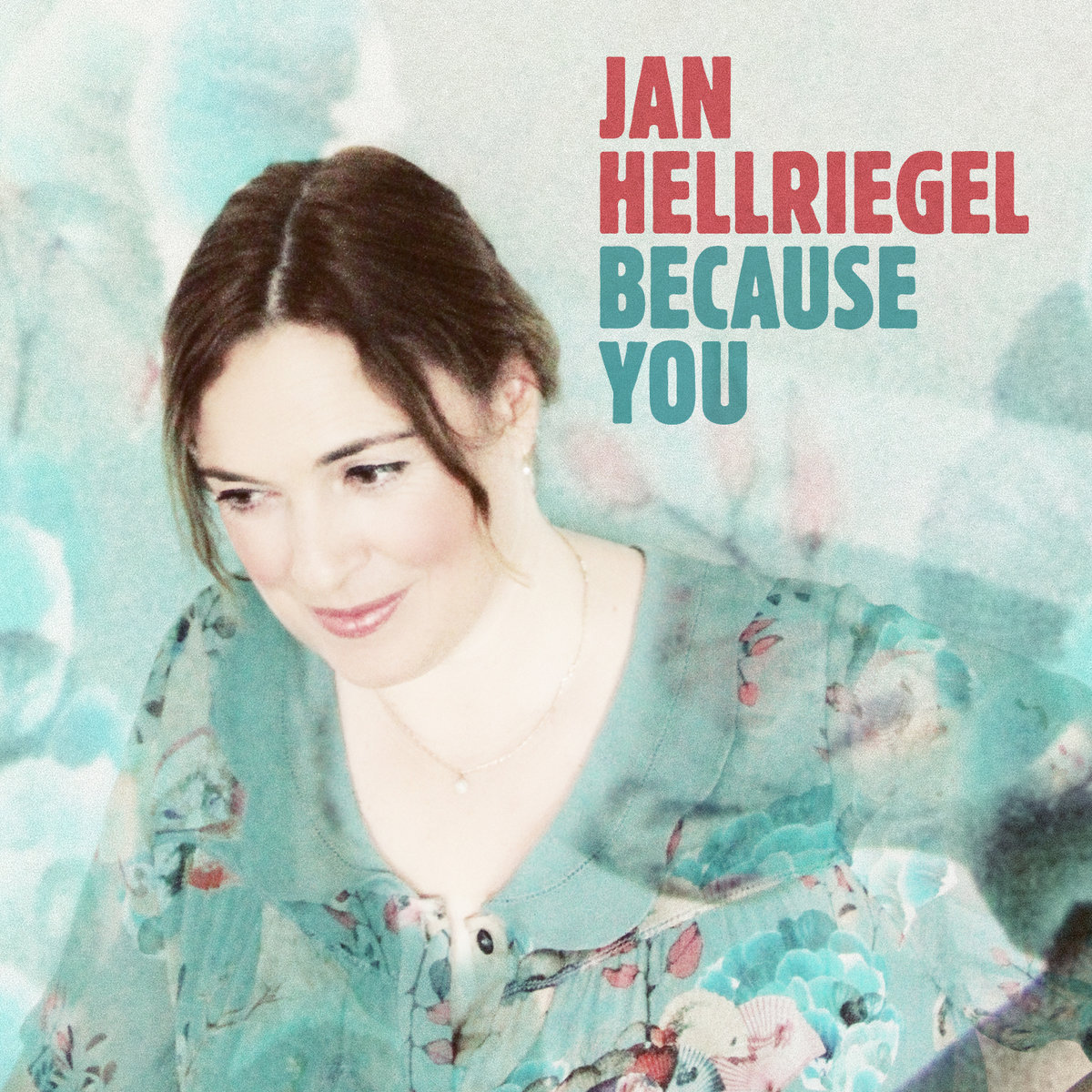 Because You | Jan Hellriegel