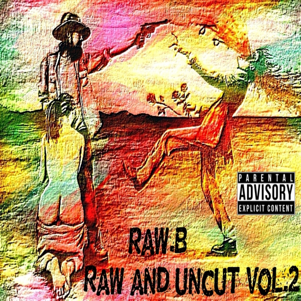 The Raw And Uncut Mixtape Vol.2 | Raw.B | raw.b