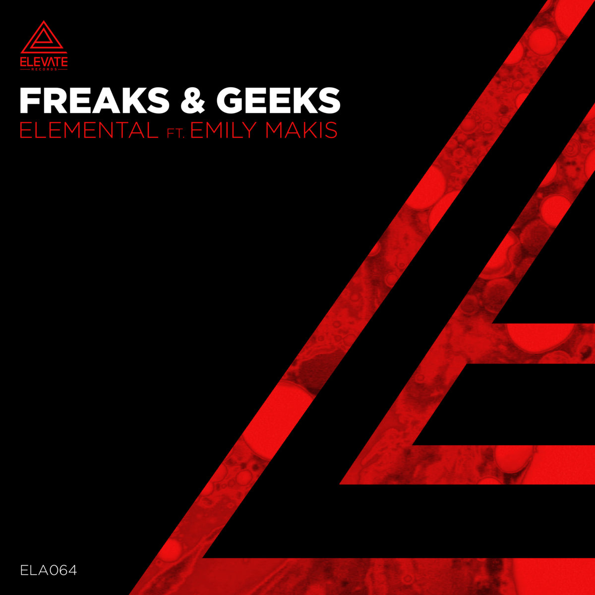 Elemental ft Emily Makis | Freaks & Geeks | Elevate Records