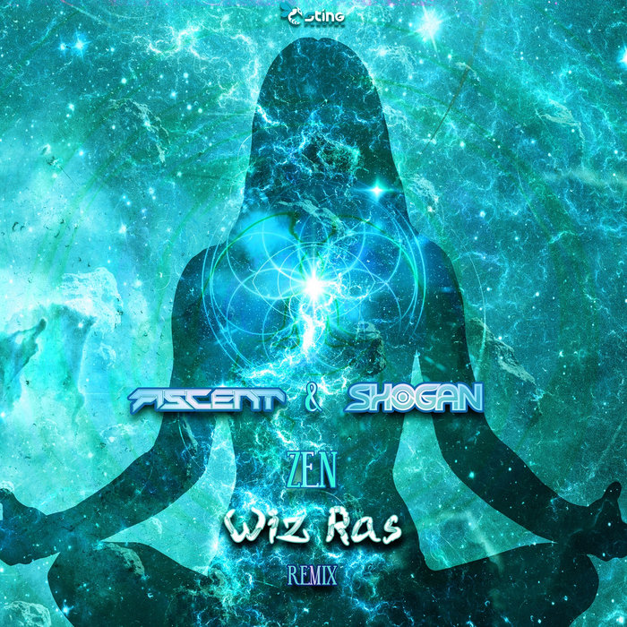 Zen (Wiz Ras Remix) | Ascent, Shogan (Sting Records) | Sting Records