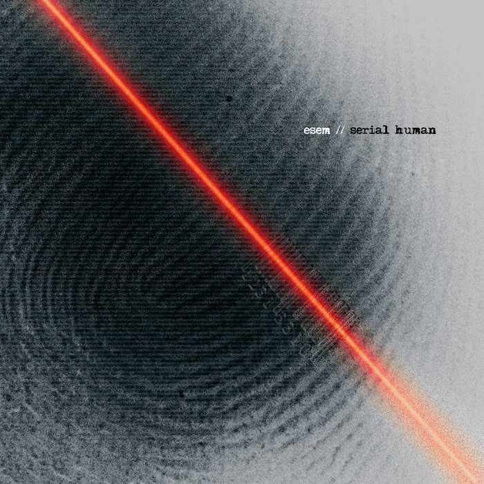 Serial Human (remaster) | Esem