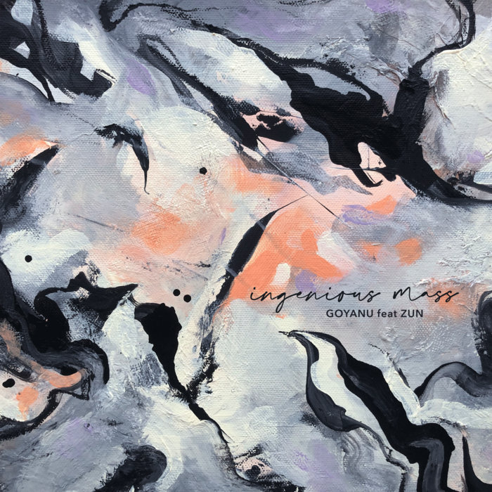 Ingenious Mass feat Zun | Goyanu