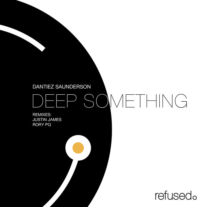 Deep Something EP | Dantiez Saunderson