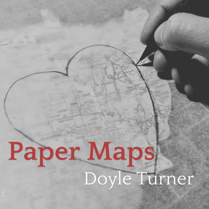 Paper Maps | Doyle Turner