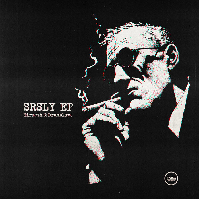 SRSLY EP | Hiraeth & Drumslave | Dispatch Recordings