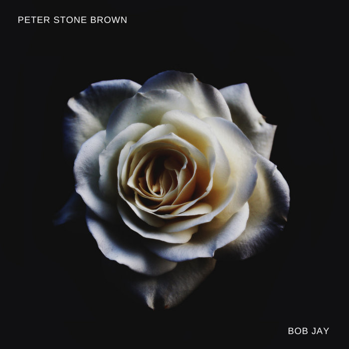 Peter Stone Brown & Bob Jay | Peter Stone Brown