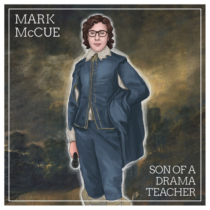 Mark McCue - Son of a Drama Teacher | Mark McCue | Billy James Records