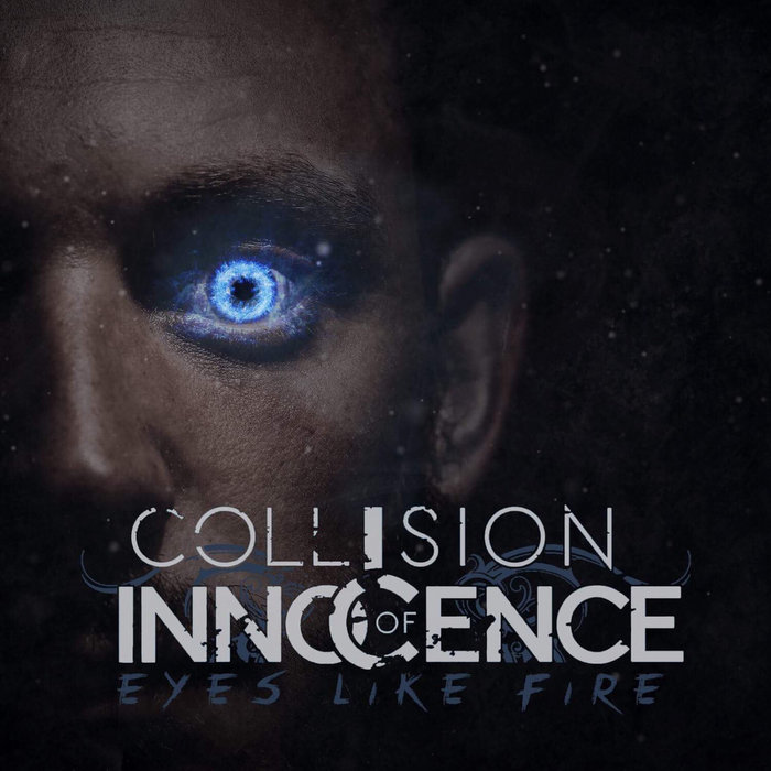 Eyes Like Fire | Collision of Innocence