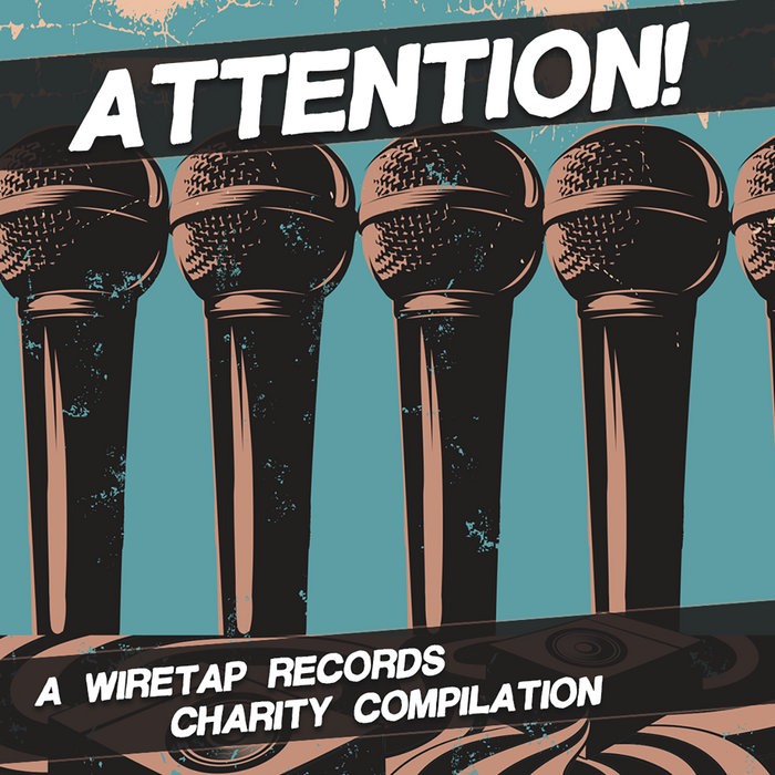 ATTENTION: A Wiretap Charity Compilation | Wiretap Records