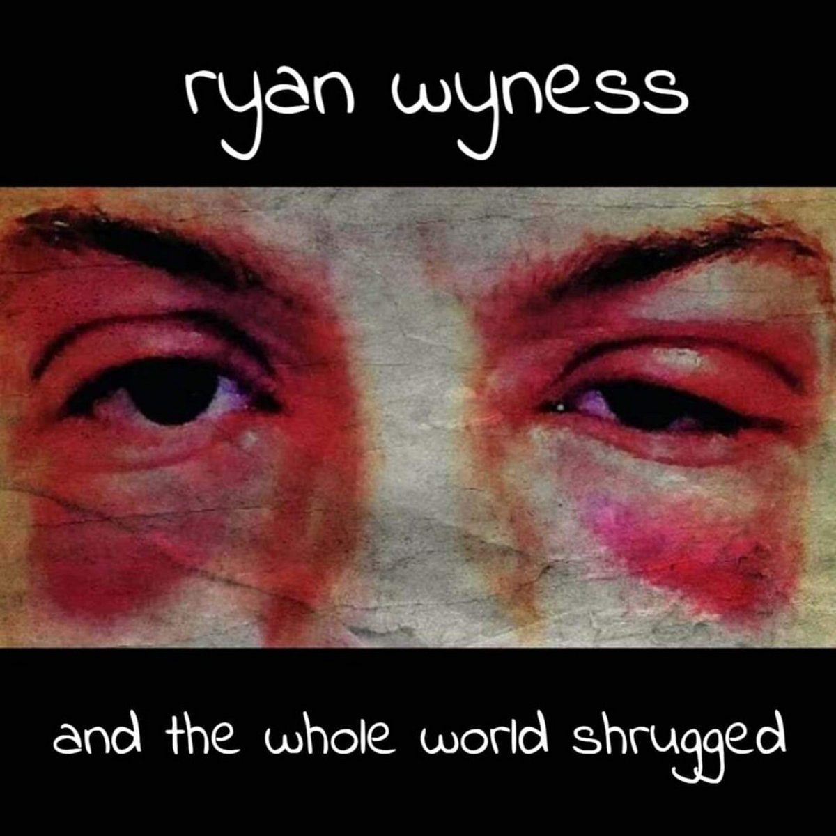 And The Whole World Shrugged | Ryan Wyness