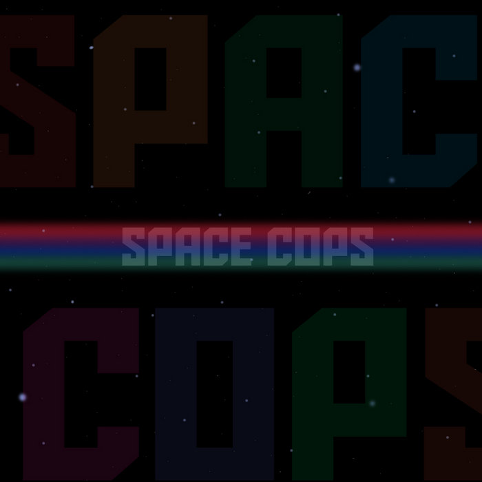 Space Cops | Space Cops