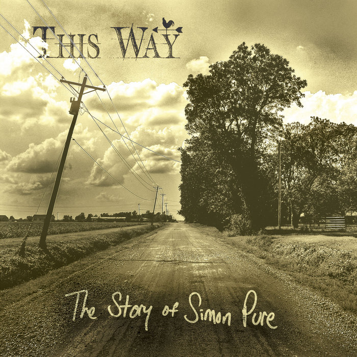 The Story of Simon Pure | This Way