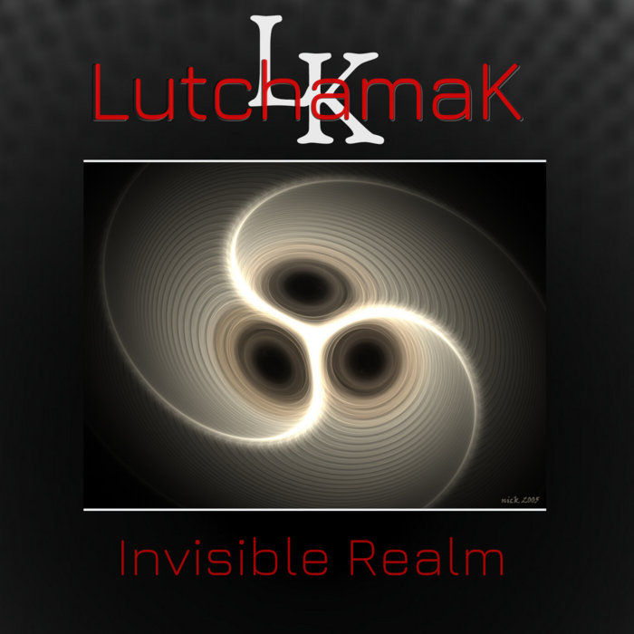 Invisible Realm | LutchamaK