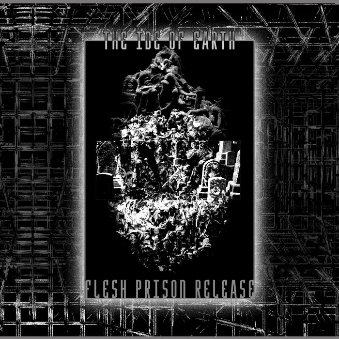 Flesh Prison Release | THE IDE OF EARTH