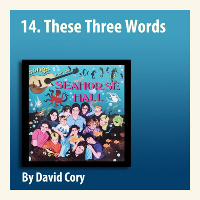These Three Words | David Cory