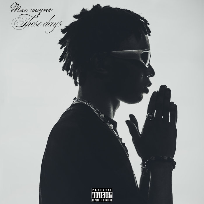 These days | Max Wayne