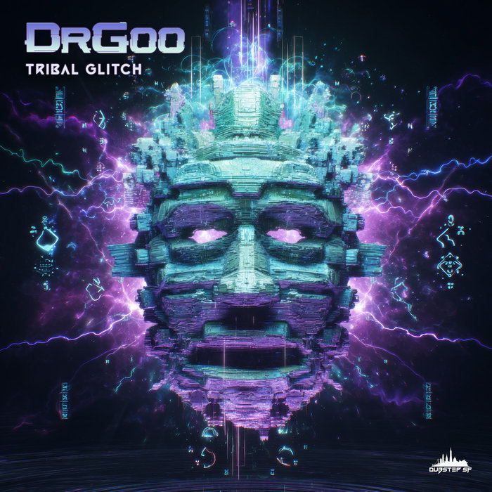 Tribal Glitch | DrGoo | Dubstep SF