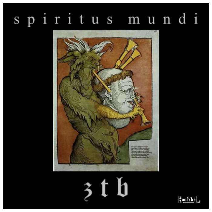 SPIRITUS MUNDI | ZTB trio | Koshkil Records