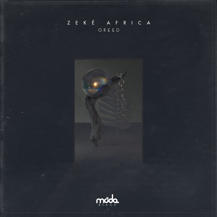 MB058 - Zeké Africa - Greed Divides | Zeké Africa | Moda Black