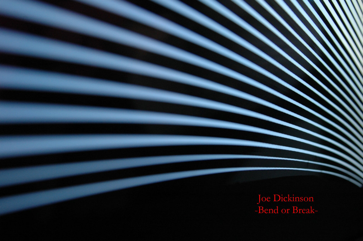 Bend or Break, Vol. 1 | Joe Dickinson