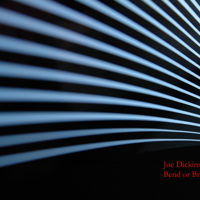 Bend or Break, Vol. 1 | Joe Dickinson