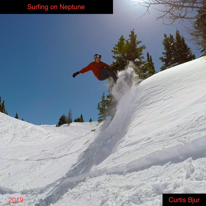 Surfing on Neptune | Curtis Bjur