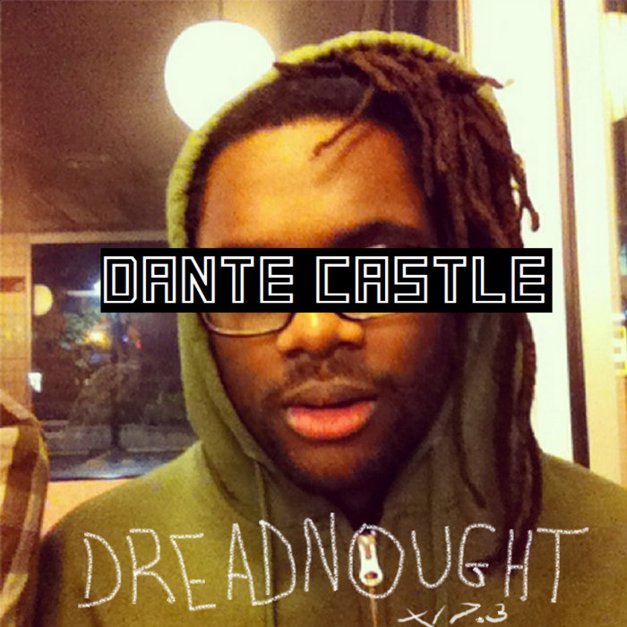 dreadnought x17.3 | Dante Castle