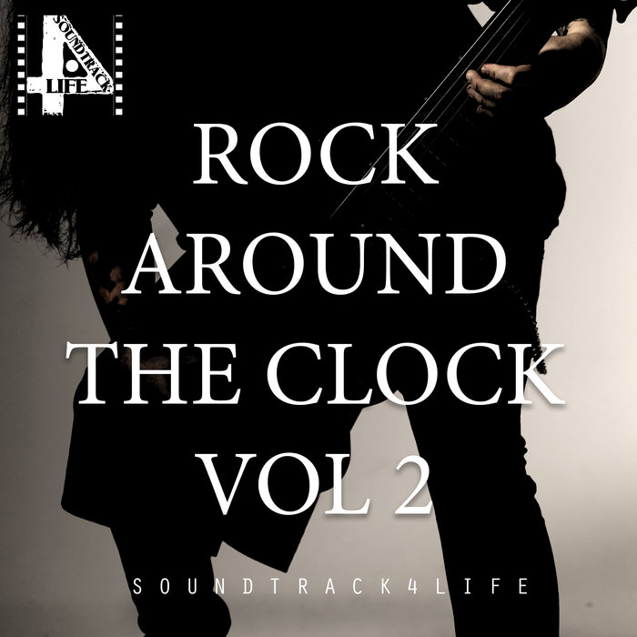 Rock Around the Clock, Vol. 2 | Soundtrack 4 Life