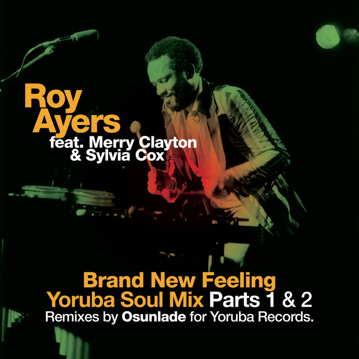 Roy Ayers - Brand New Feeling - Yoruba Soul Remixes | Roy Ayers | Osunlade