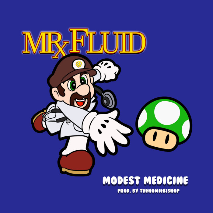 Modest Medicine | Mr. Fluid
