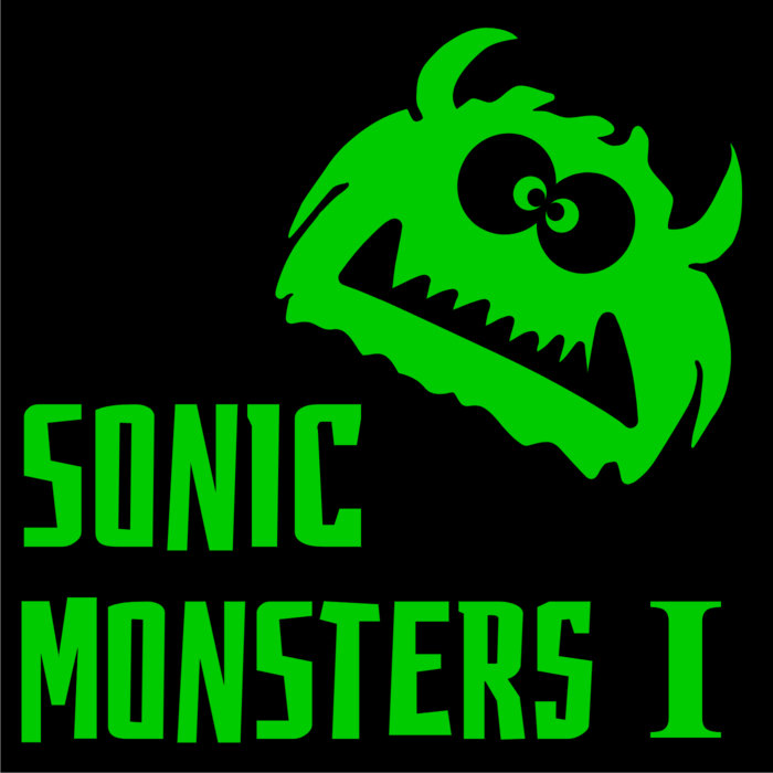 Sonic Monsters I | The Sonic Monsters