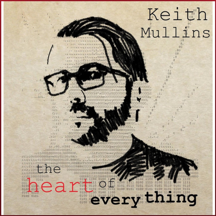 The Heart of Everything | Keith Mullins