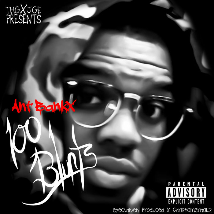 Ant Bankx - 100 Blunts | Ant Bankx