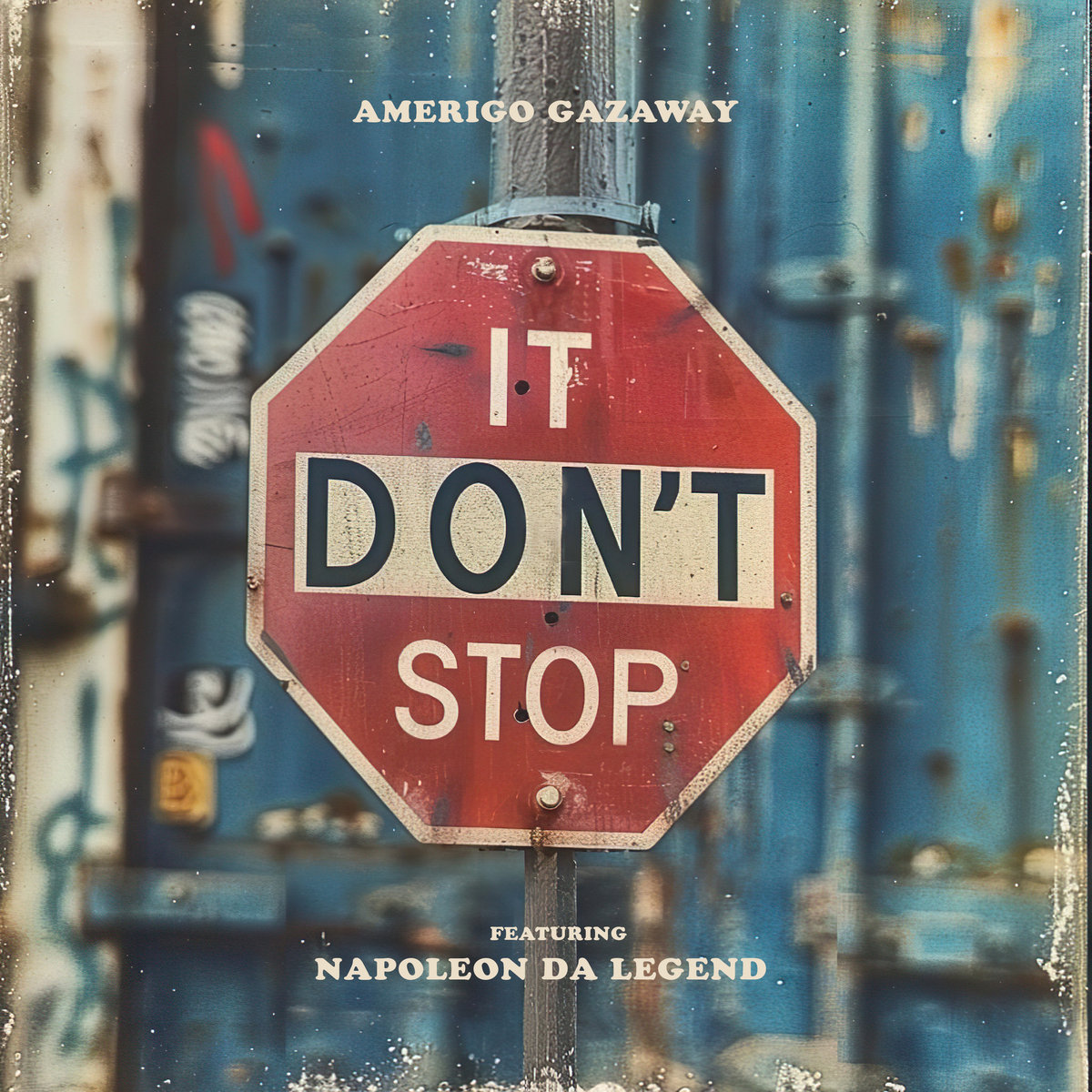 It Don't Stop (feat. Napoleon Da Legend) (Single) | Amerigo Gazaway ...