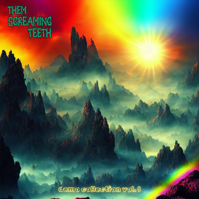 demo collection vol. I | Them Screaming Teeth