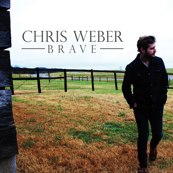 Brave | Chris Weber