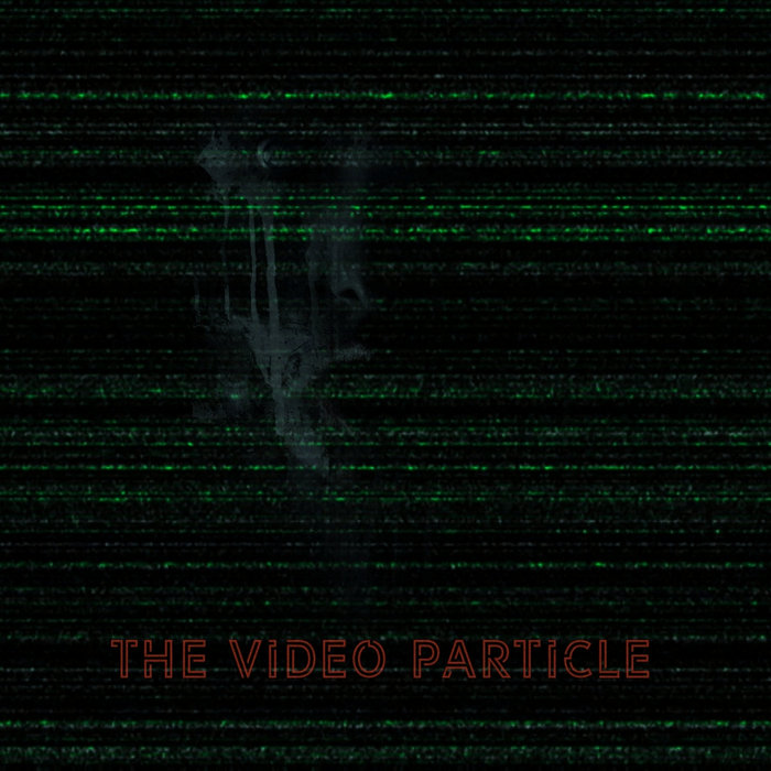 The Video Particle | Audio Particles | The Movies