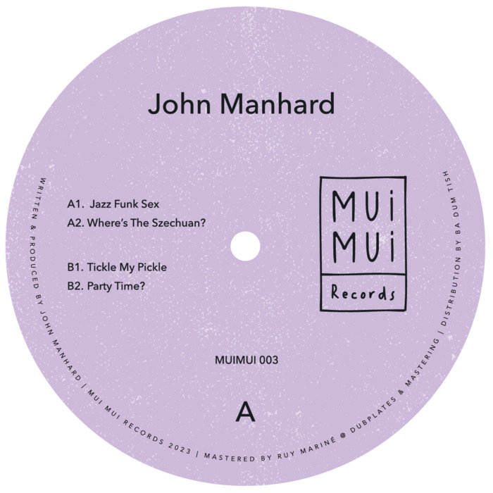 John Manhard [MUIMUI003] | John Manhard | Mui Mui Records