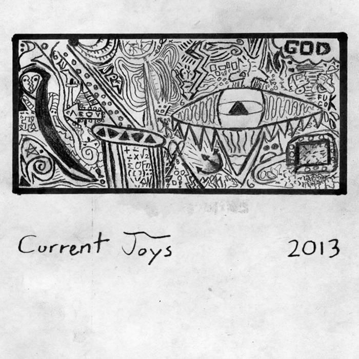 2013 | Current Joys